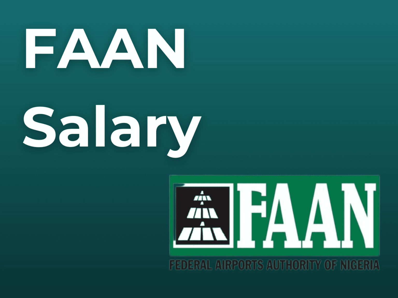 FAAN Salary Structure in Nigerian Naira 2026 - InquireSalary