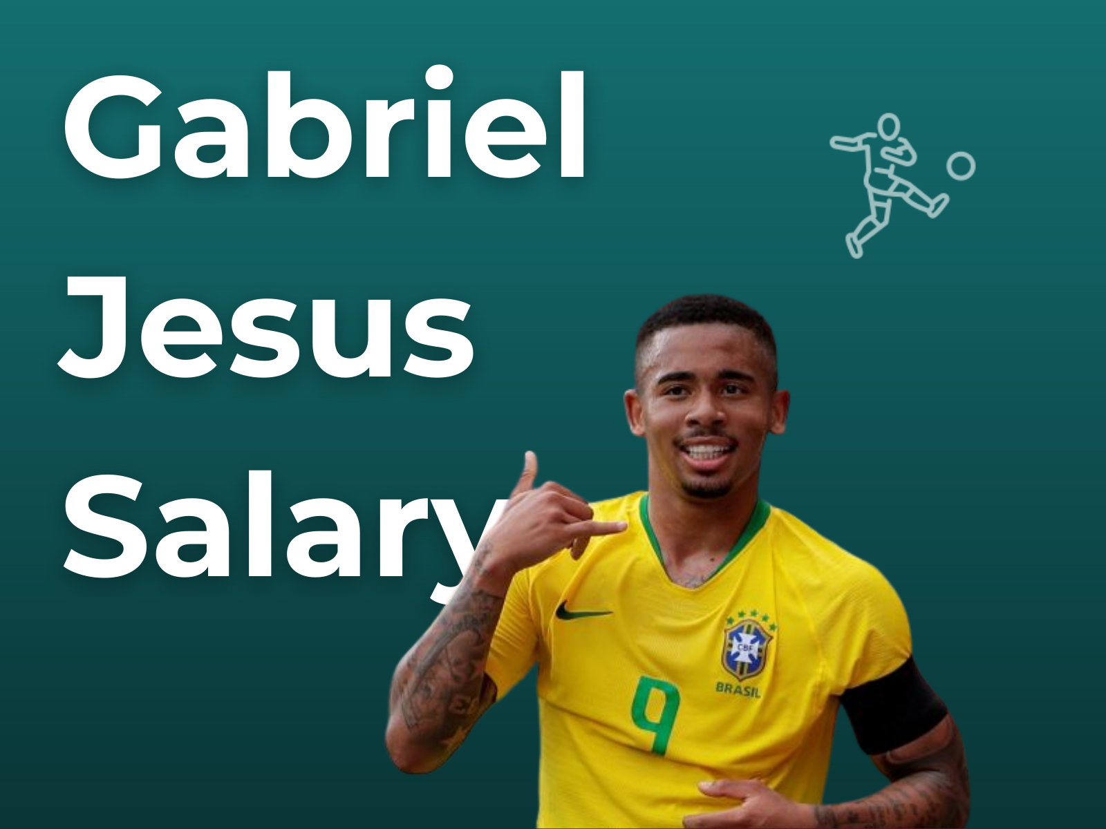 Gabriel Jesus Salary per Week and Net Worth in Naira 2026