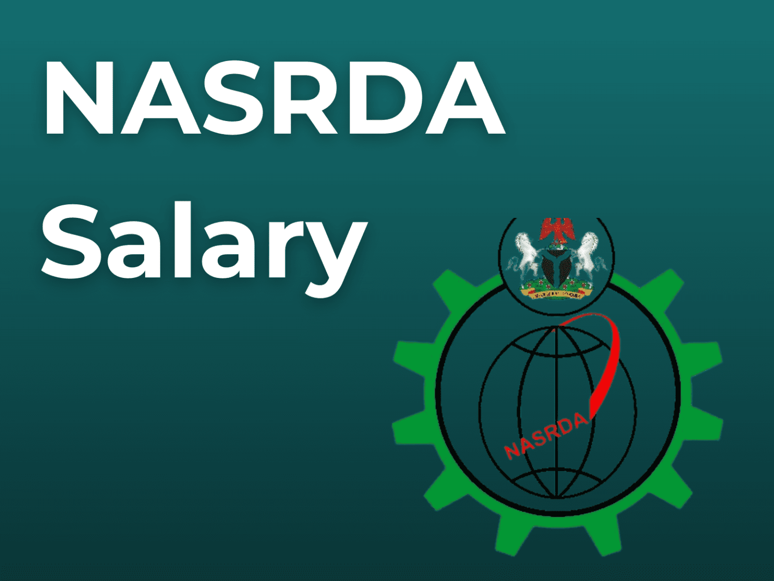 NASRDA Salary in Nigerian Naira for 2025 - InquireSalary